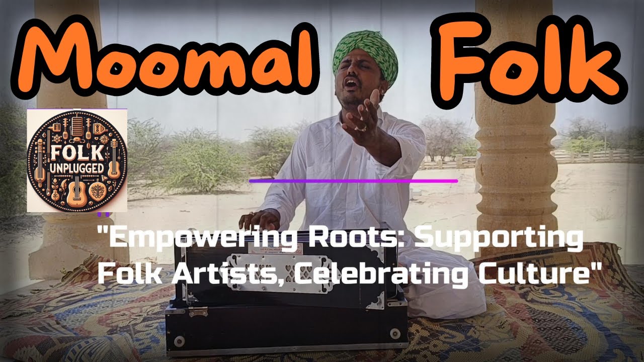 Moomal | Mumal | Ft. Ashu Khan Dapu Khan | Rajasthani Folk ...