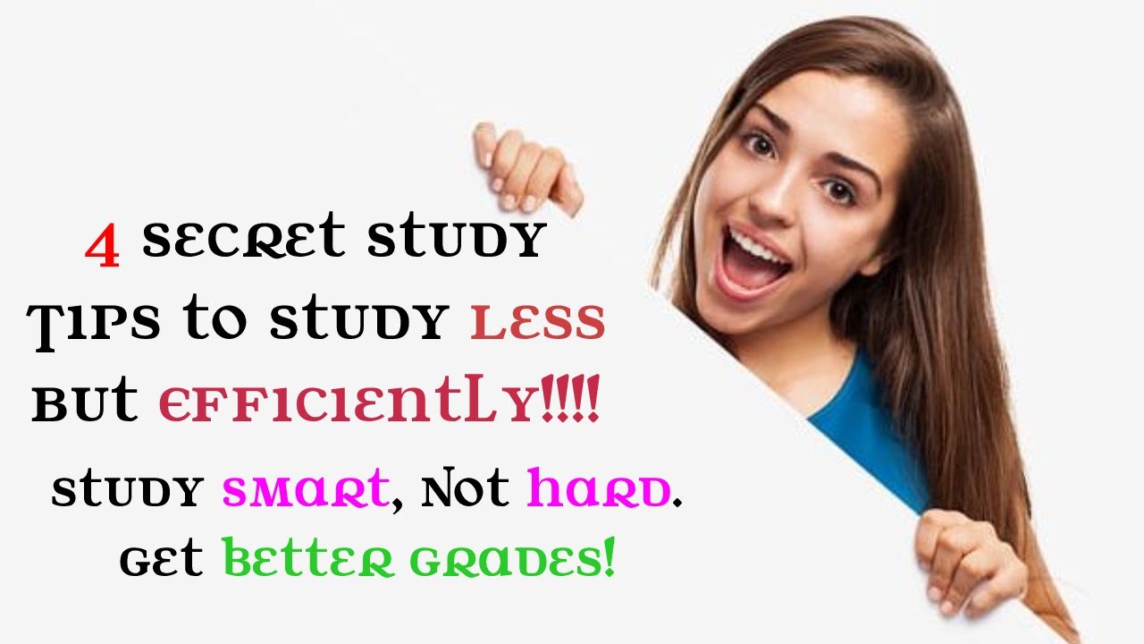 4 Secret Study Tips to Study Less But Efficiently || How To Study Smart ...