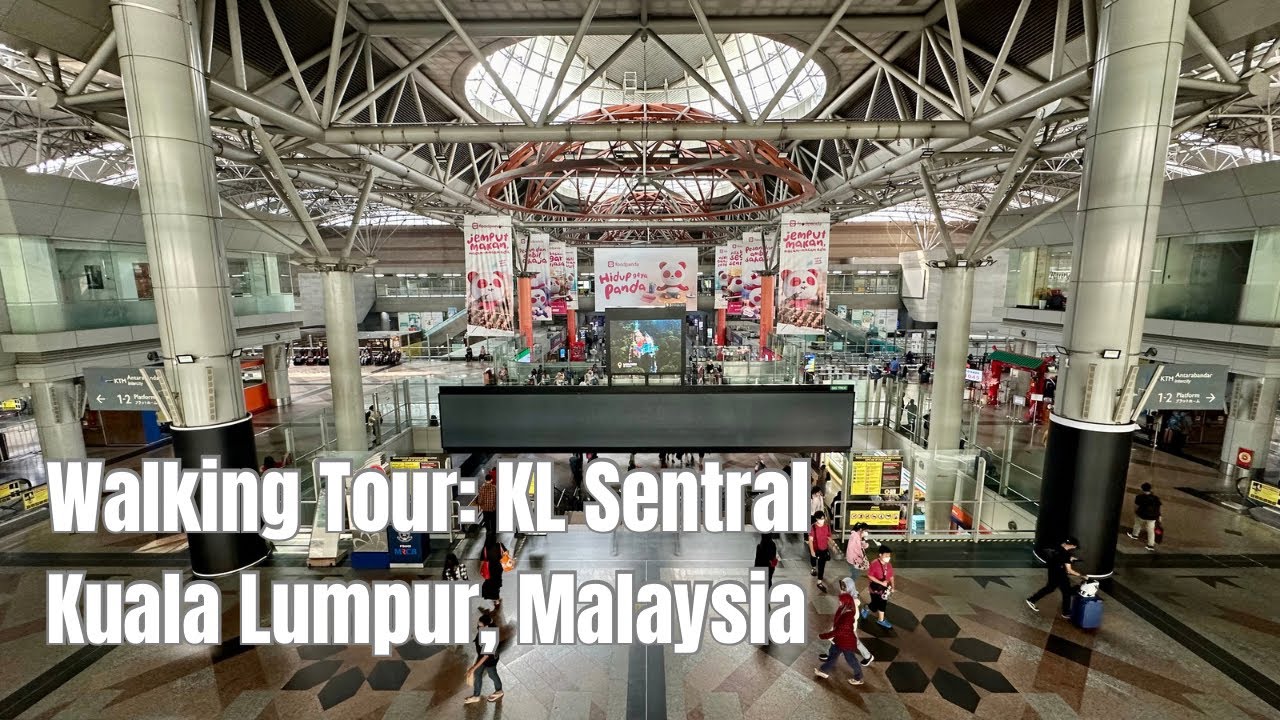 Walking Tour: KL Sentral Station ll Kuala Lumpur Malaysia ll by ...