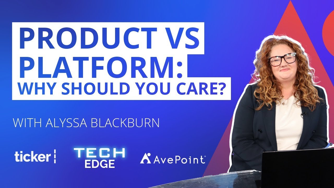 Product vs. Platform: Why Should You Care? - TechEdge - YouTube