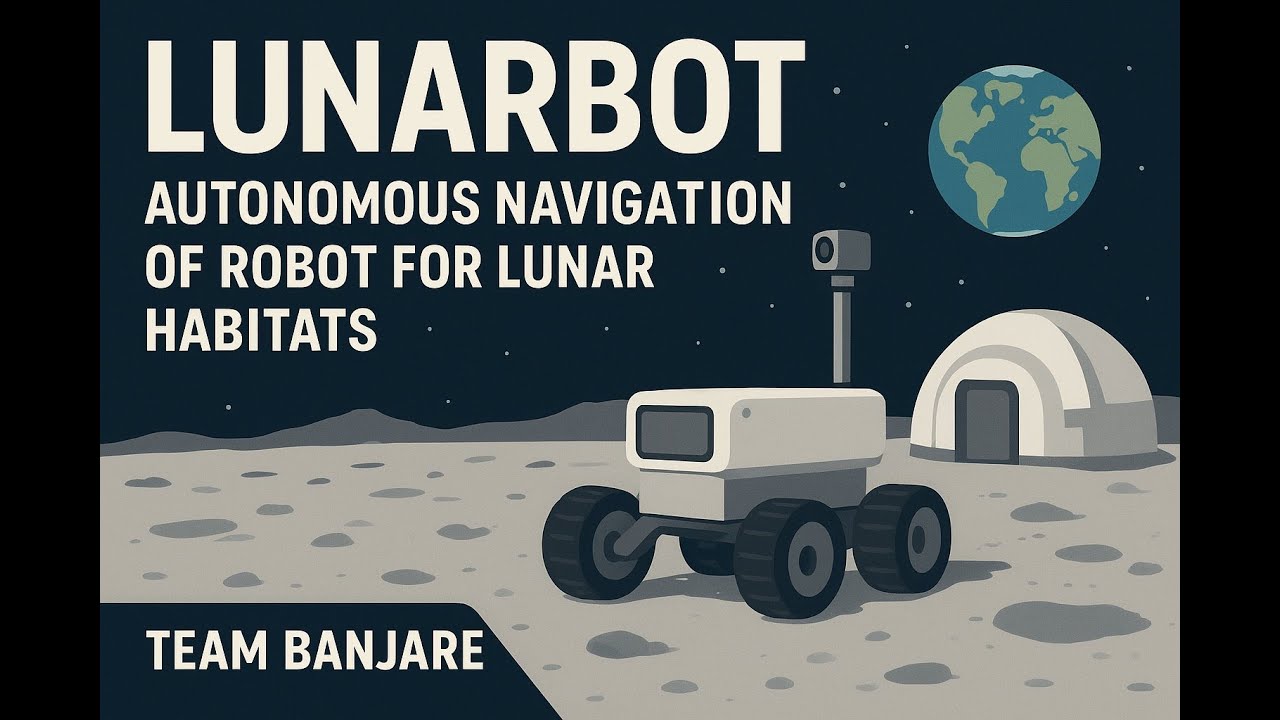 LunarBot Autonomous Navigation of Robot for Lunar Habitats #TeamBanjare ...