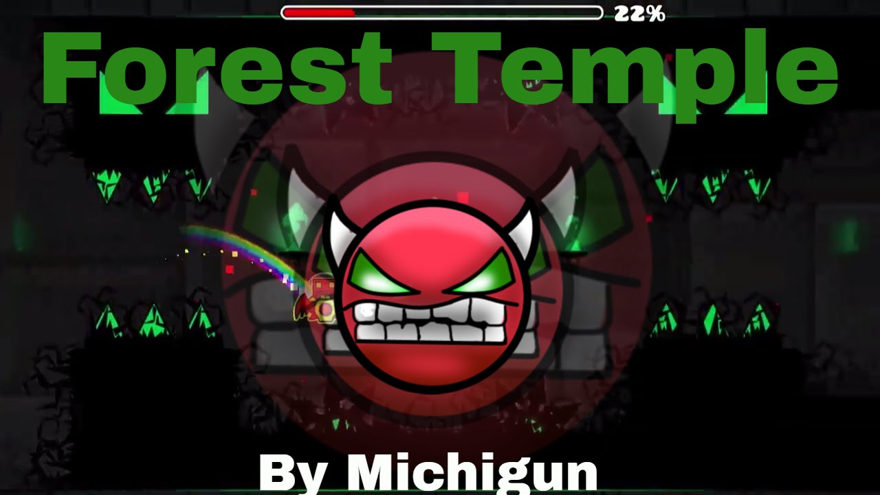Geometry Dash - Forest Temple By Michigun (Hard Demon) - YouTube