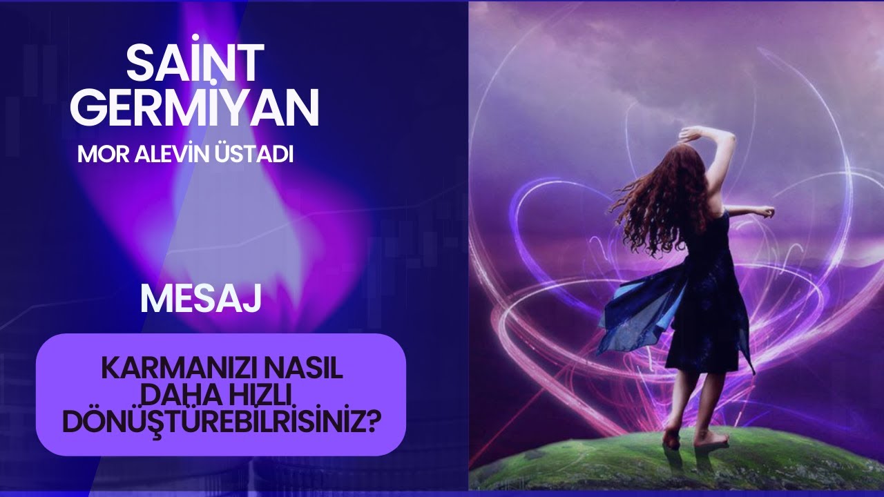 MOR ALEV ENERJİSİ SAİNT GERMİAN'DAN MESAJ - YouTube
