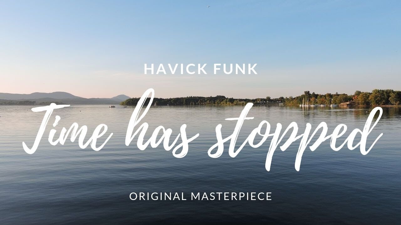 Time has stopped by Havick Funk (Original song) - YouTube