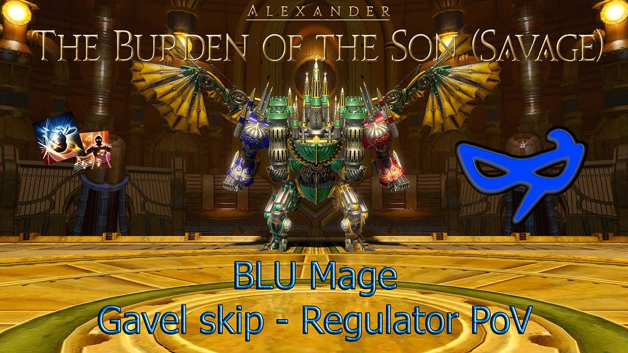FFXIV: The Burden of the Son (Savage) Blue Mage Gavel skip - Regulator ...