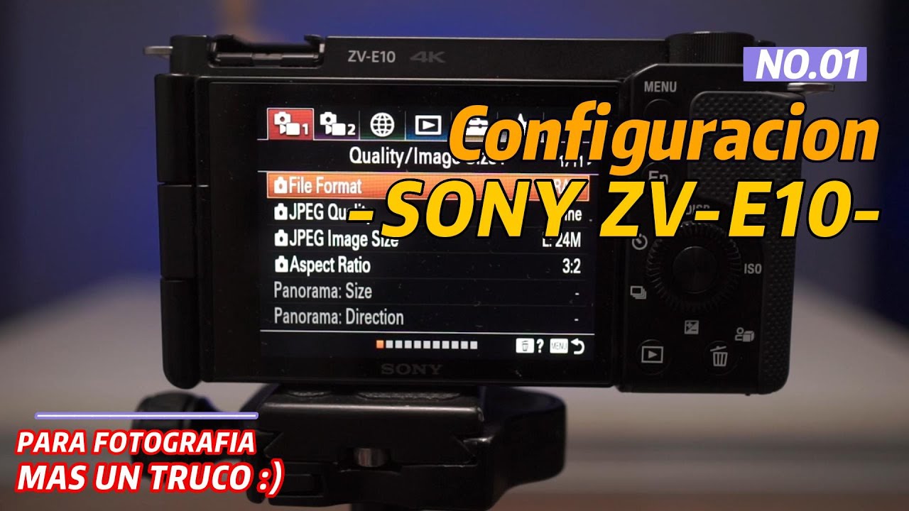 Cómo configurar la Sony ZVE-10 para FOTOGRAFIA - YouTube