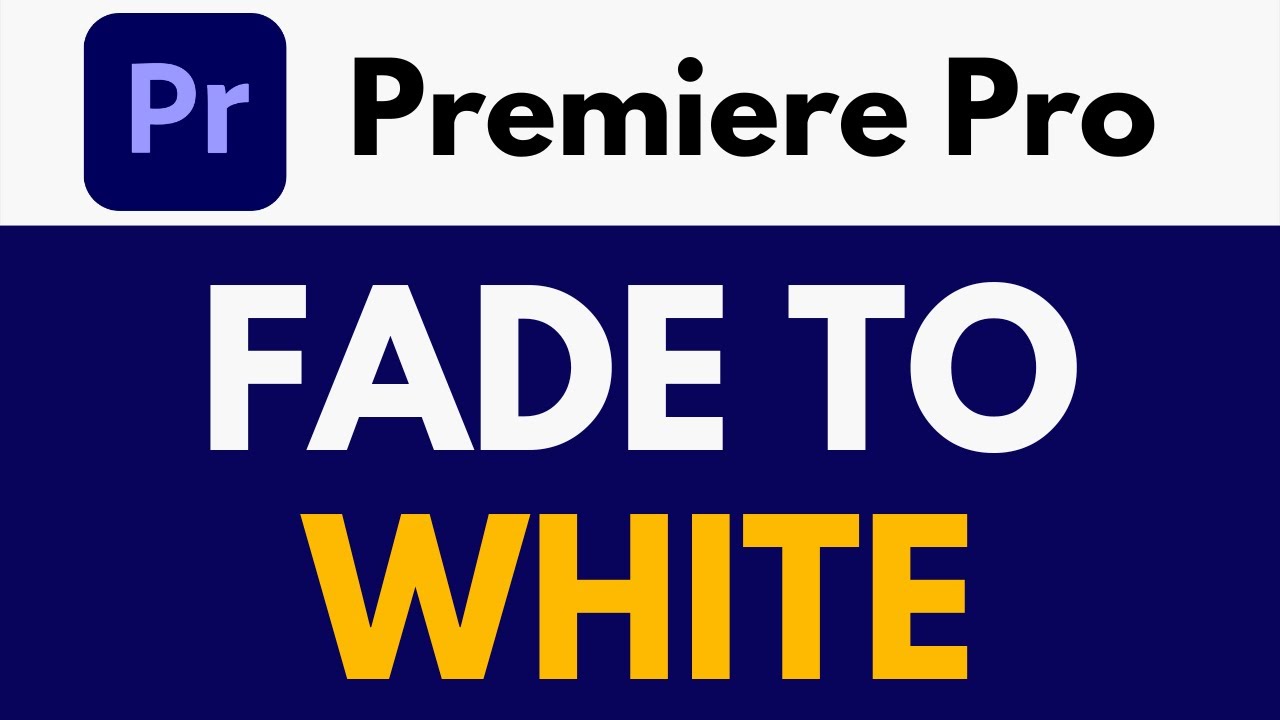 How To Fade To White in Premiere Pro | Smooth Fade to White Effect ...