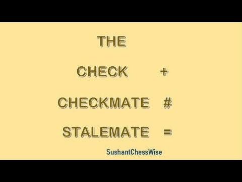 Lesson - 7 The Check Check Mate and Stale Mate (Part - 1) - YouTube