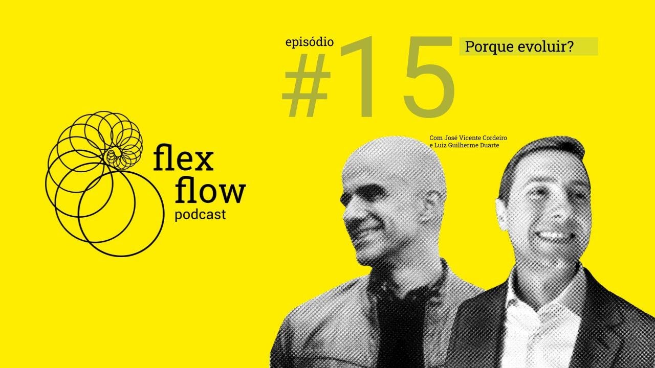 FlexFLow - Ep 15 - Porque evoluir? - YouTube
