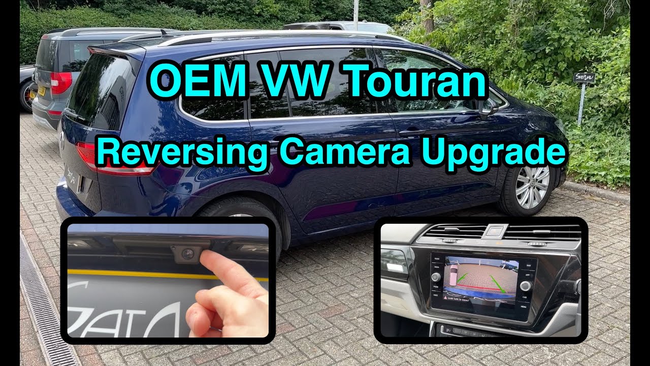 OEM VW Touran Reversing Camera Upgrade - YouTube