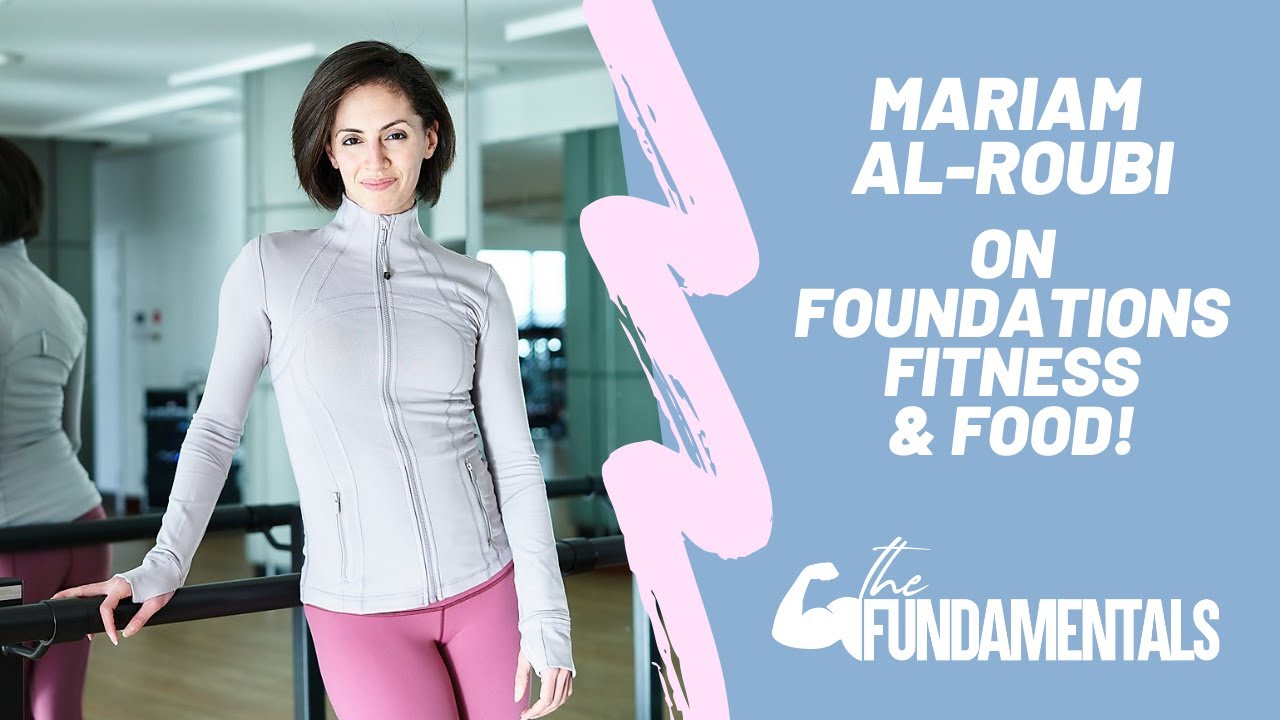 The Fundamentals with Mariam Al-Roubi - YouTube