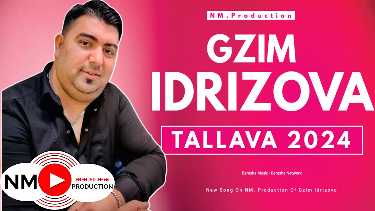 Gzim Idrizova - Tallava ( 2024 ) Per Vedat Gashin HIT ) - YouTube