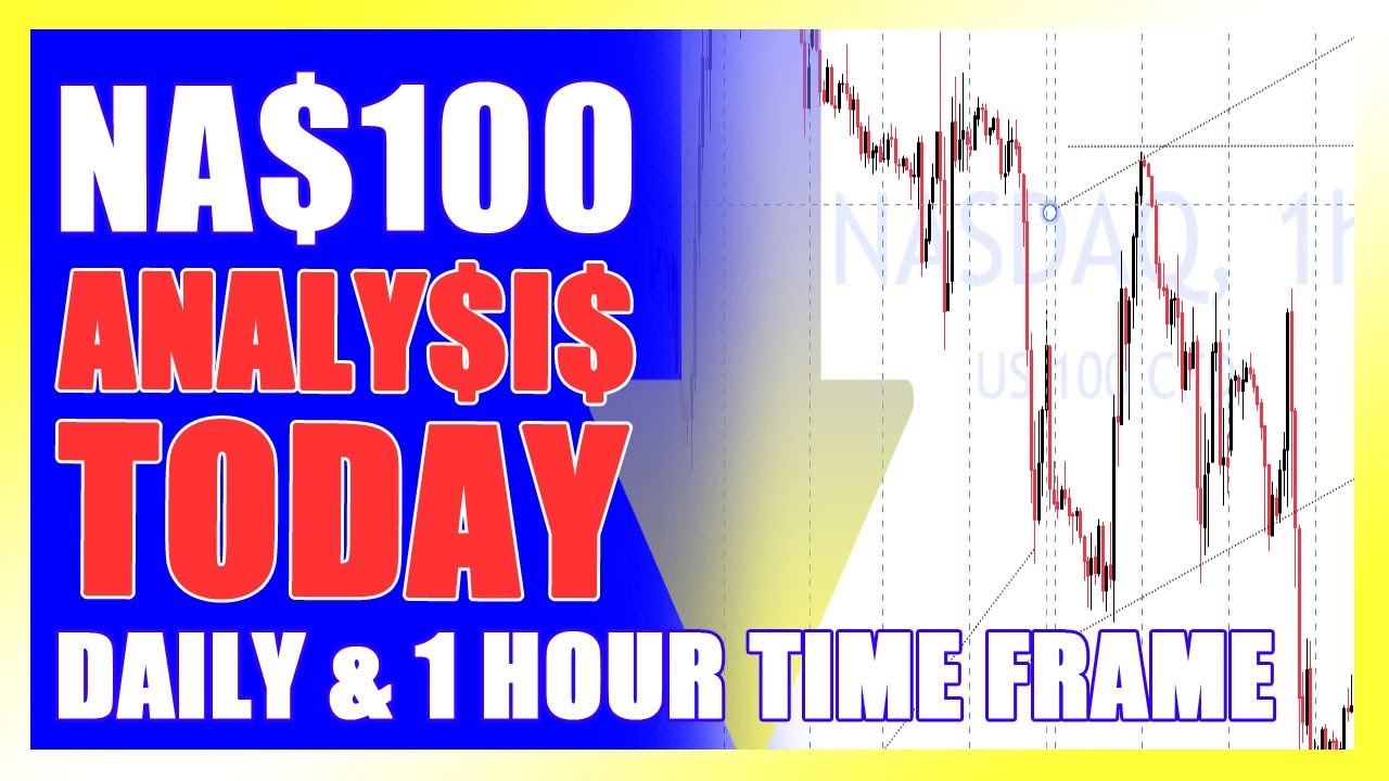 NAS100 Analysis Today - Daily and 1 Hour Time Frame - YouTube