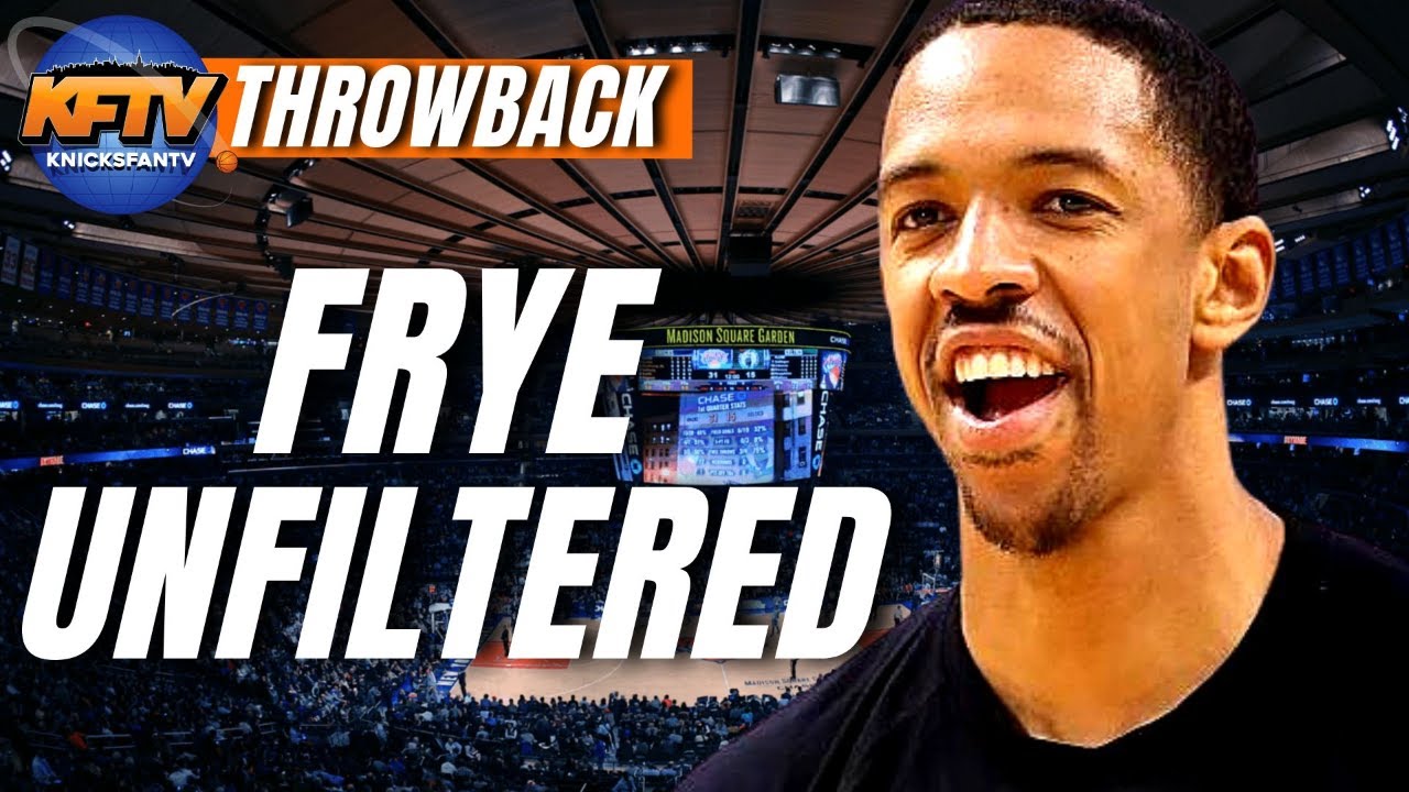 Channing Frye Exposes The Truth About Knicks Career - YouTube