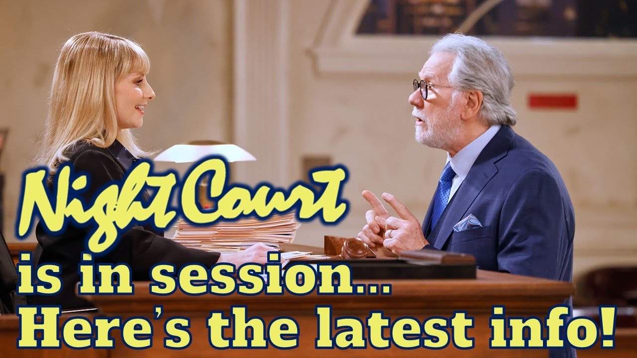 NIGHT COURT - Here's the latest info on the NBC relaunch of this ...