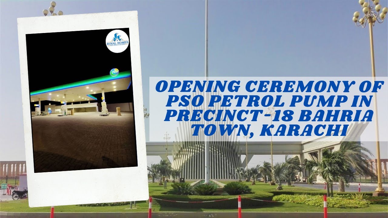 Opening Ceremony Of PSO Petrol Pump In Precinct-18 Bahria Town, Karachi ...