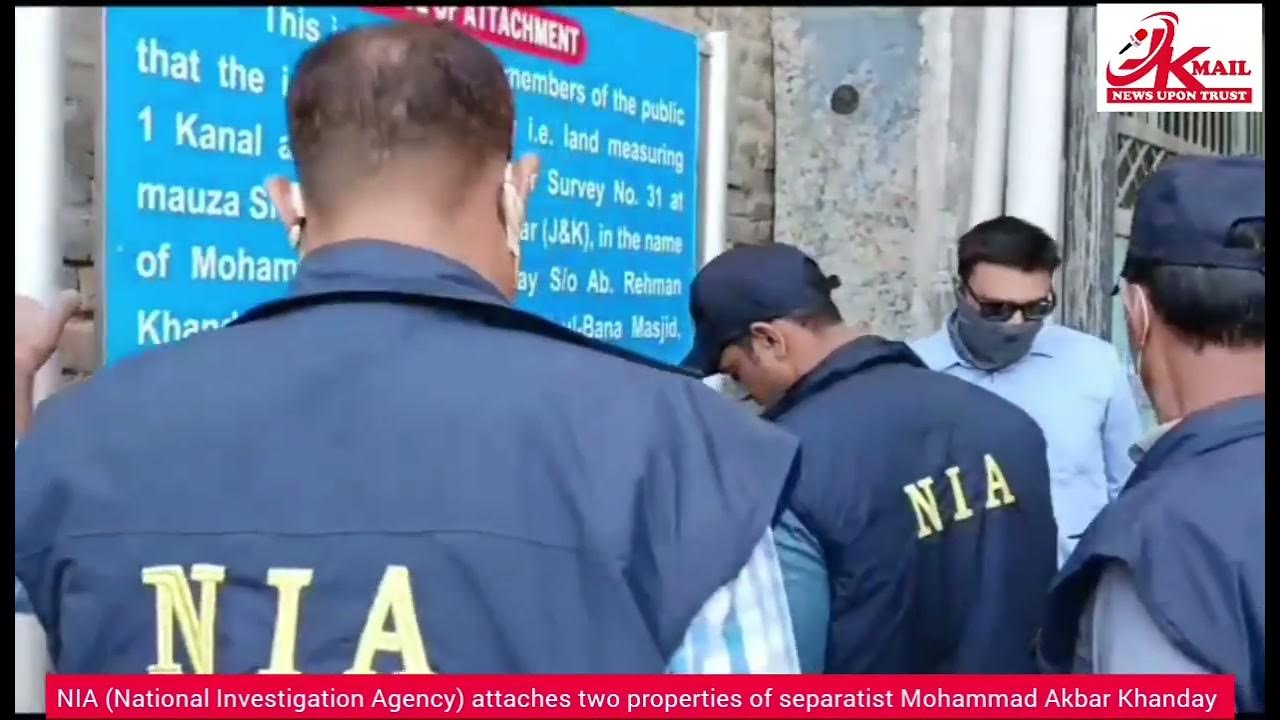 NIA (National Investigation Agency) attaches two properties of separatist Mohammad Akbar Khanday ...