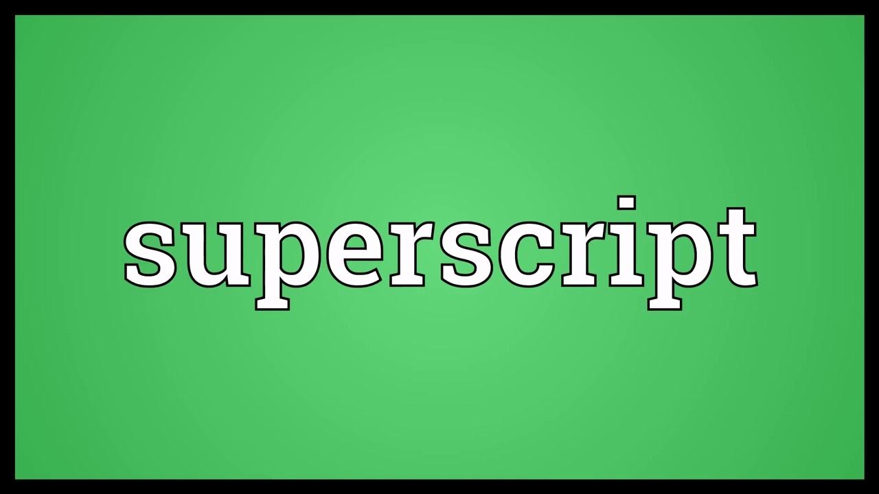Superscript Meaning - superscript means in English - YouTube