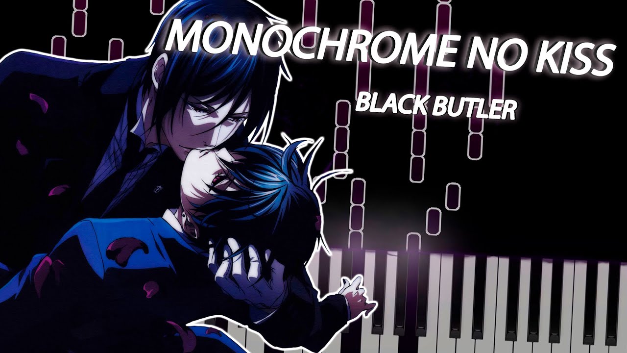 Black Butler OP - Monochrome no Kiss | Kuroshitsuji | [Piano] - YouTube