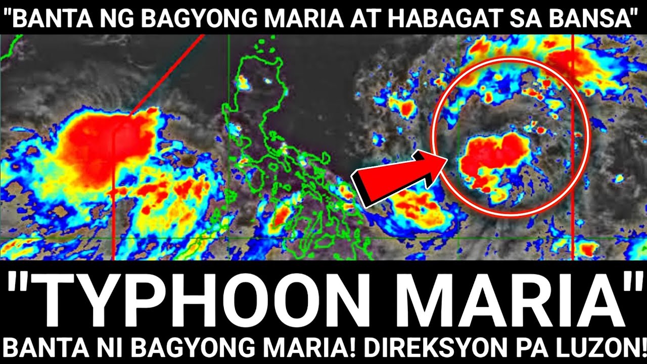 "Nagbago DIREKSYON" BANTA NI BAGYONG MARIA Nararamdaman ang MALAKAS NA ...