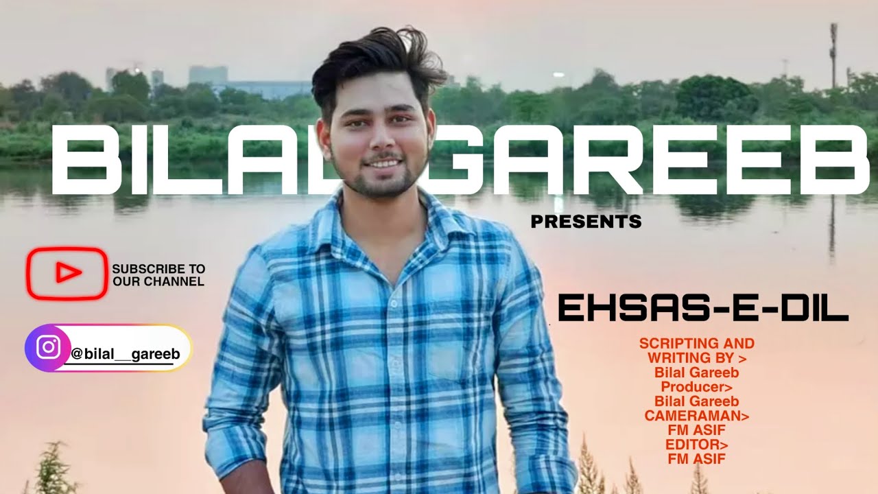EHSAS-E-DIL || Bilal Gareeb || New Ghazal #outnow #featured #writer #youtube #bilalgareeb - YouTube