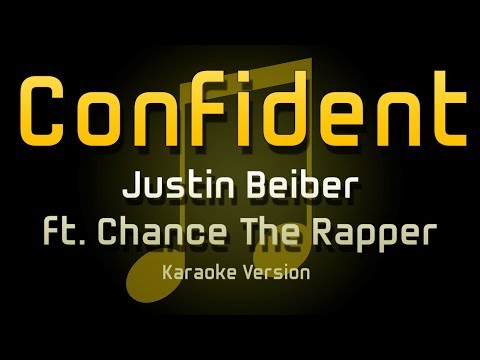 Justin Beiber - Confident ft. Chance The Rapper (KARAOKE)