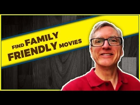 HOW TO FIND FAMILY FRIENDLY MOVIES - YouTube