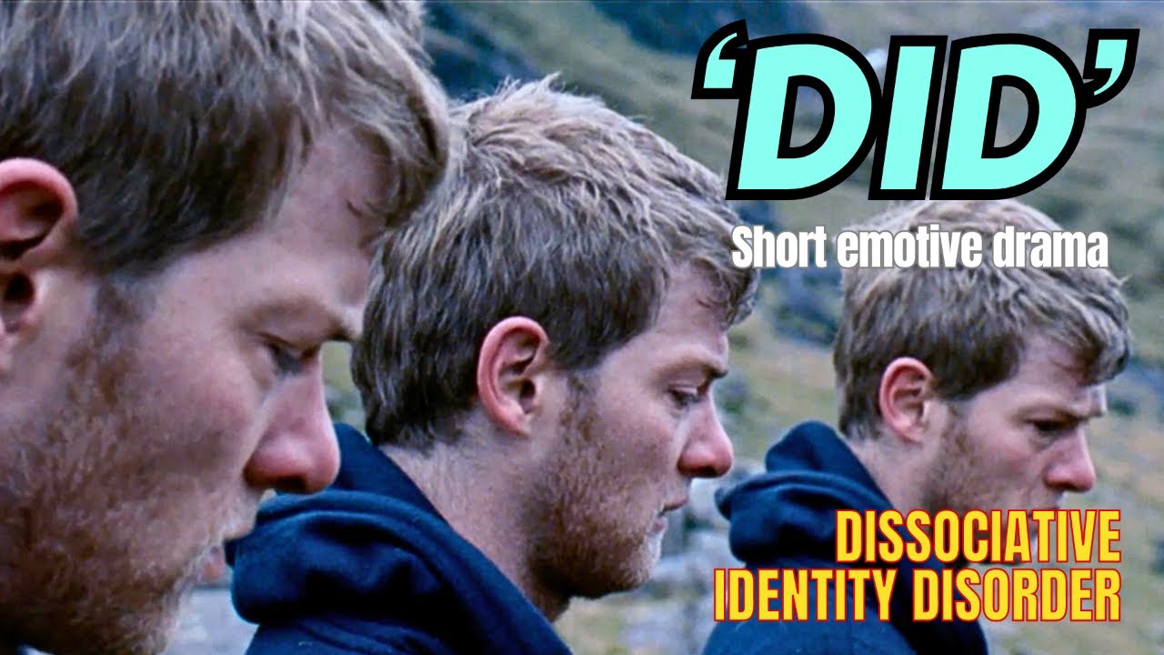 DiD - a short film about mental health - Dissociative identity disorder ...