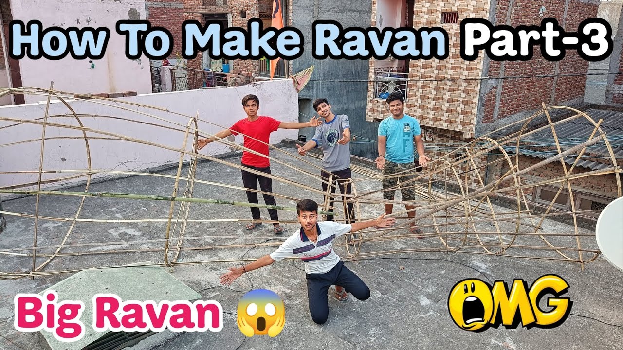 (Part-3) Ravan Making 2023 Delhi 😱 | आओ देख रावण कैसे बनता है | Finally ...