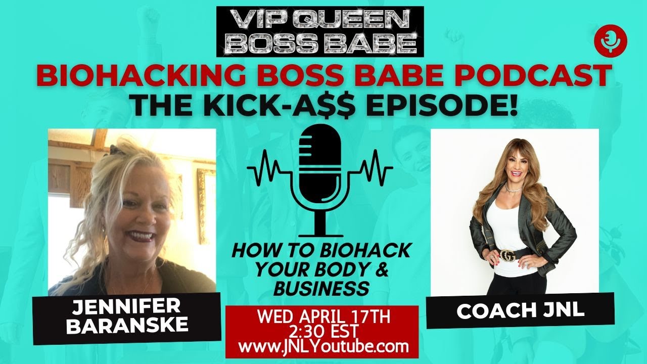 The Jolt of JNL Podcast Show: Biohacking Boss Babe Edition, Coach JNL with Jennifer Baranske ...