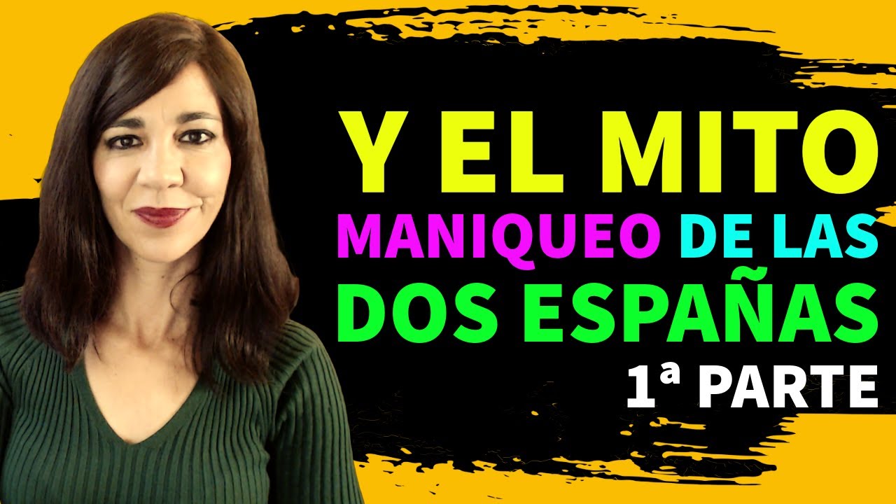 El mito maniqueo de las dos Españas. FORJA 062. - YouTube