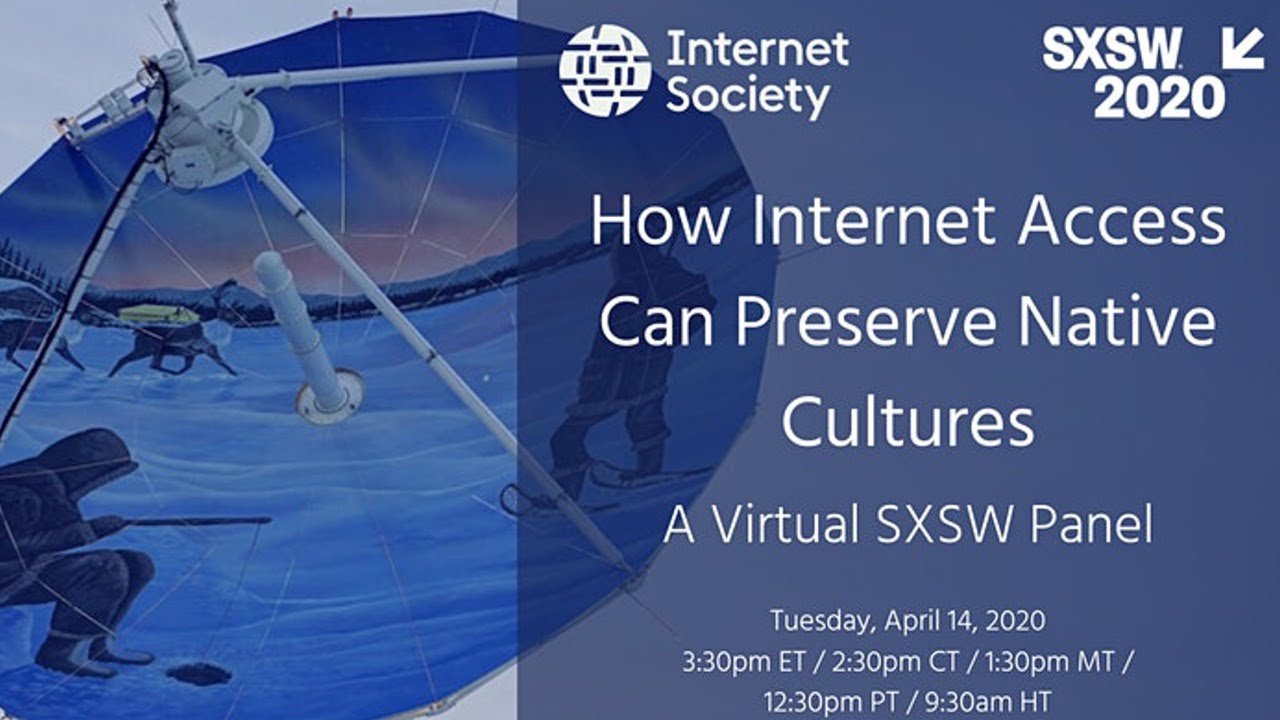 How Internet Access Can Preserve Native Cultures: A Virtual SXSW Panel ...