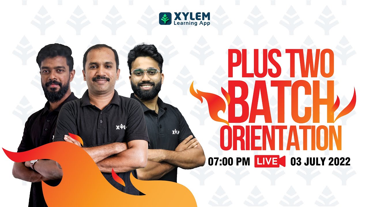 PLUS TWO BATCH ORIENTATION | MATHS | XYLEM +1 +2 - YouTube