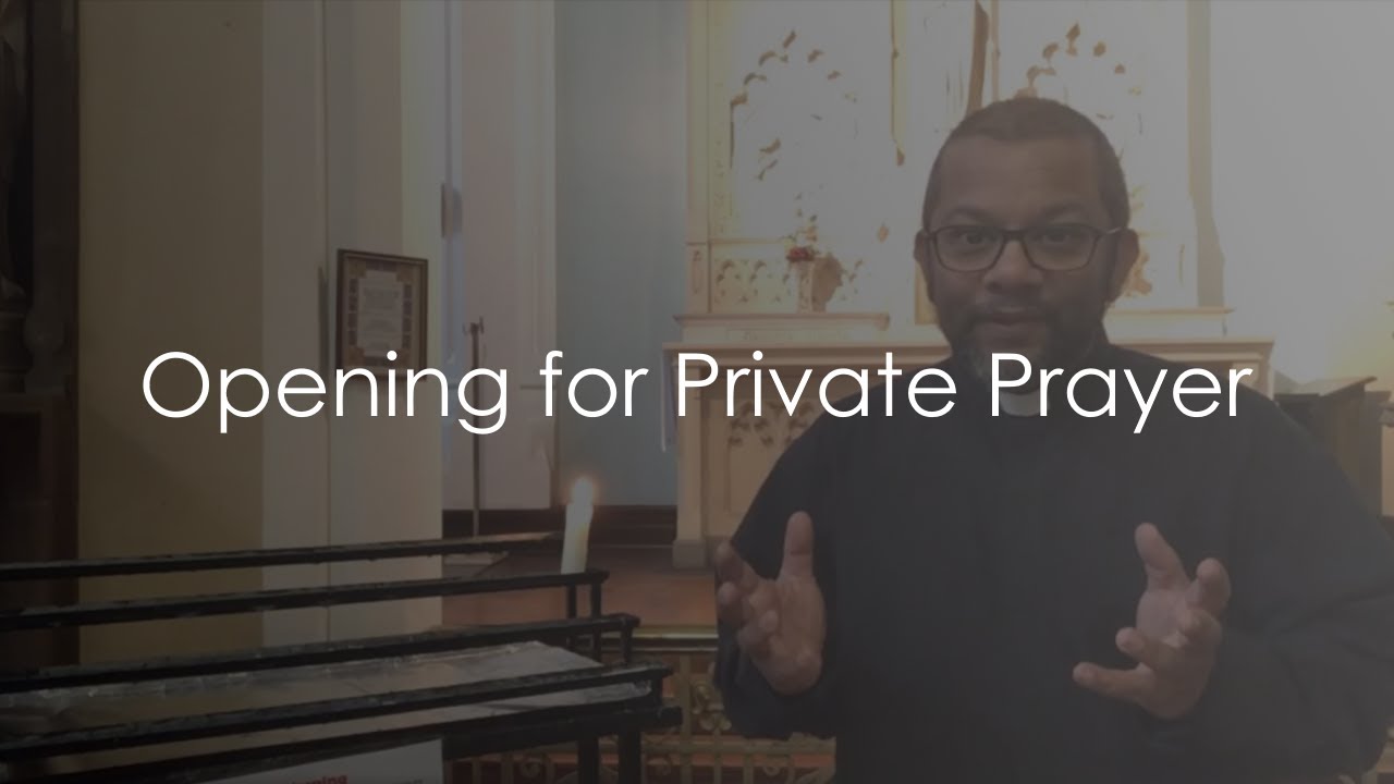 Opening for private prayer - YouTube