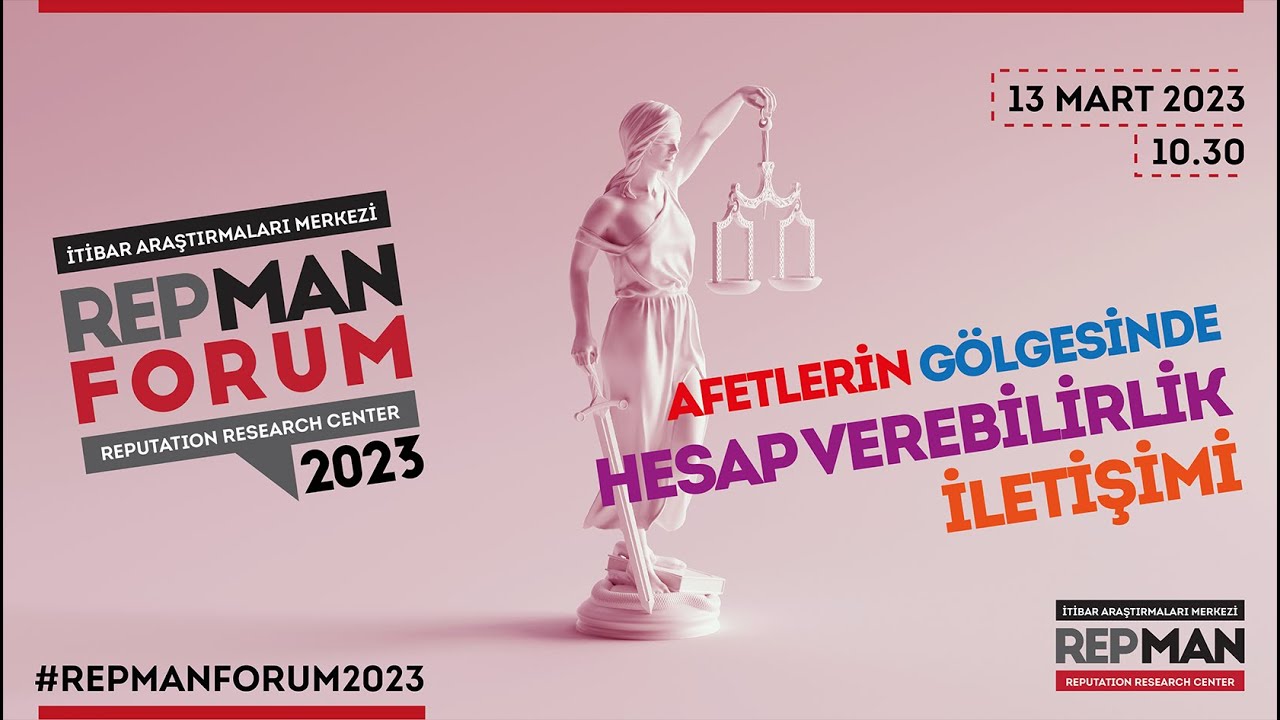 REPMAN FORUM 2023 Afetlerin Gölgesinde Hesap Verebilirlik İletişimi - YouTube