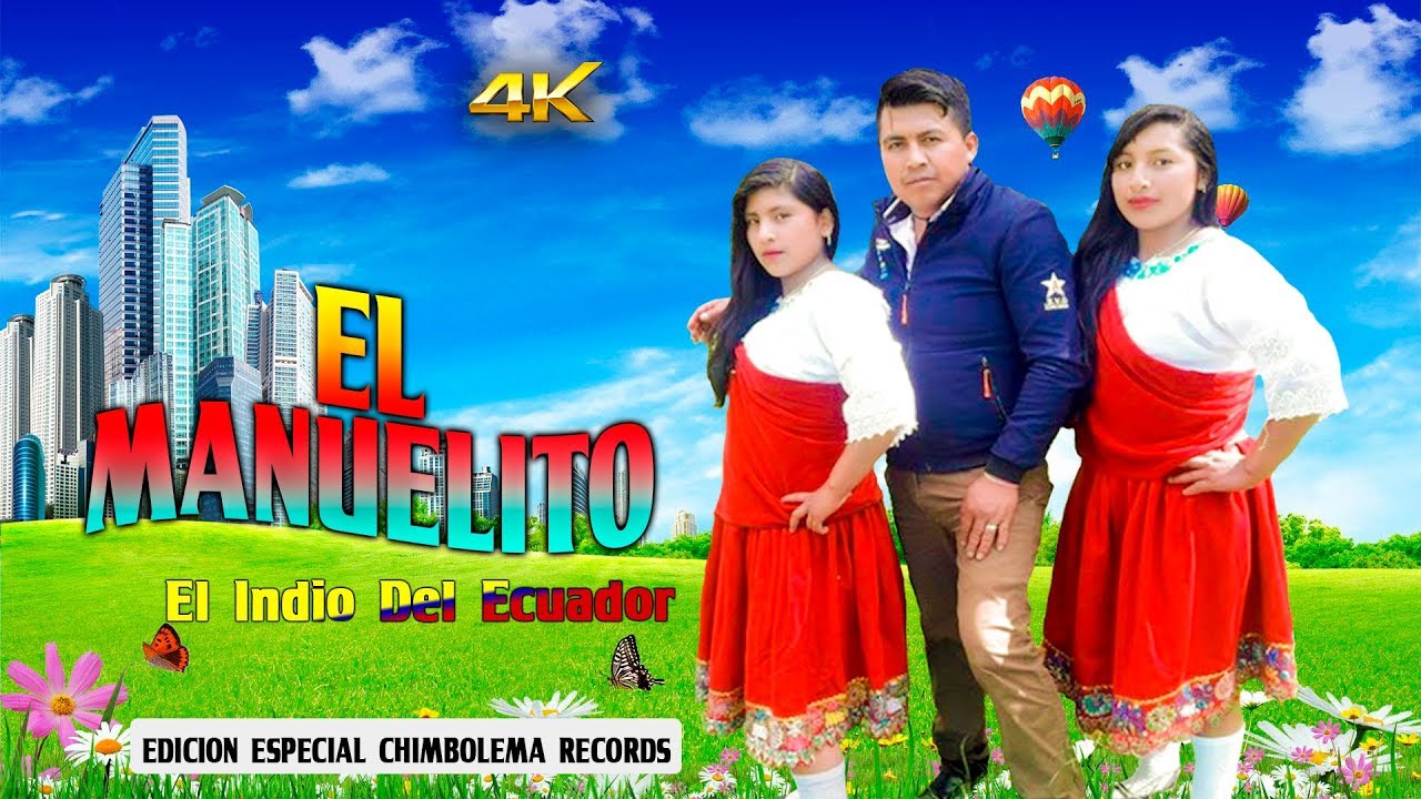 EL MANUELITO - EL INDIO DEL ECUADOR // KUYASHCA WAMBRITA - YouTube