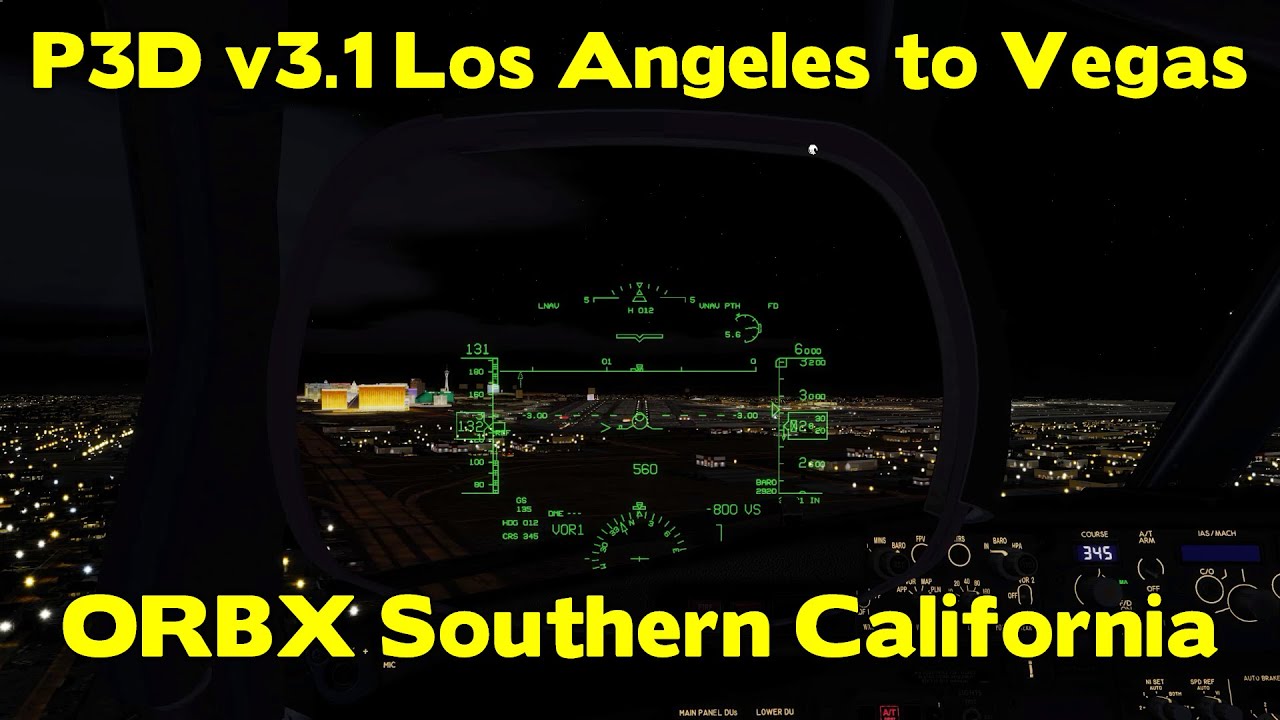 P3D v3.1 New Year Trip! Orbx So. Cal *KLAX-KLAS Full Flight* - YouTube