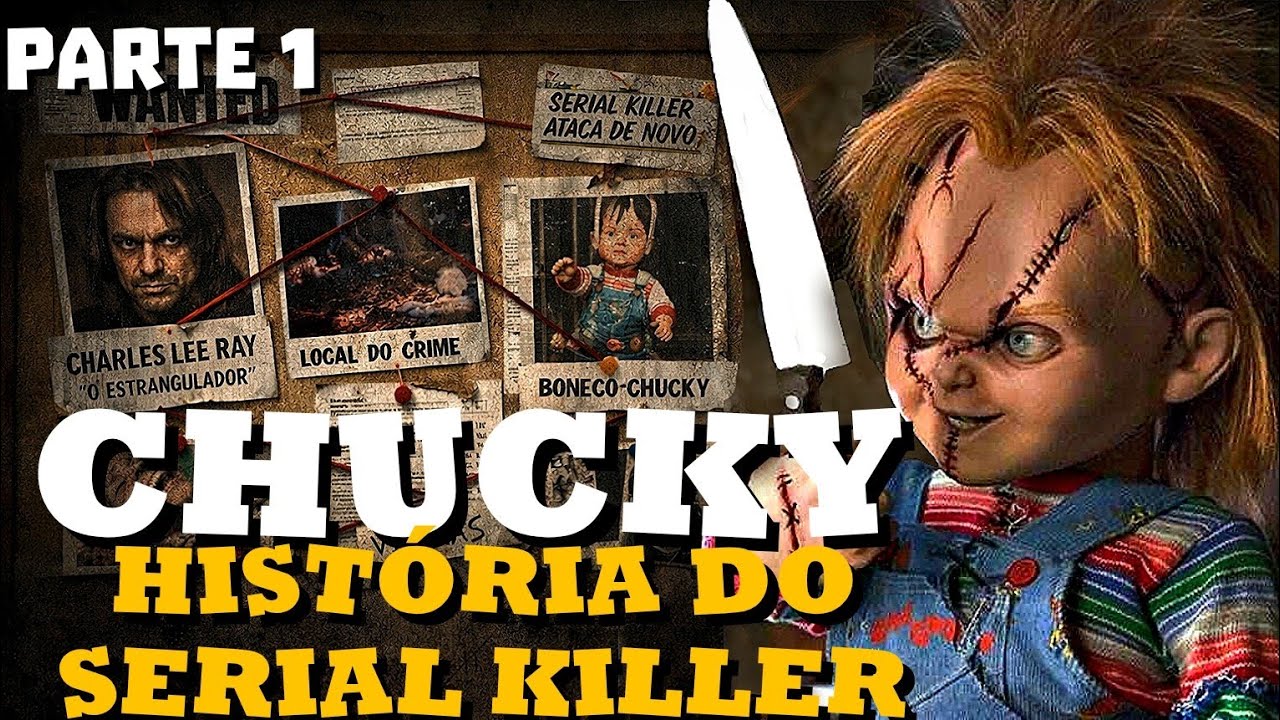 CHARLES LEE RAY (CHUCKY) A História de um ASSASSINO em SÉRIE - YouTube