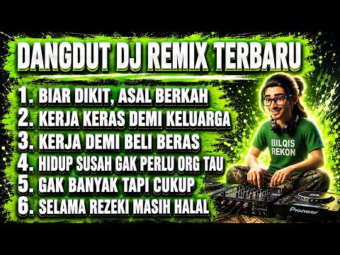 KERJA DEMI BELI BERAS | GAK BANYAK TAPI CUKUP | DANGDUT DJ REMIX FULL BASS TERBARU