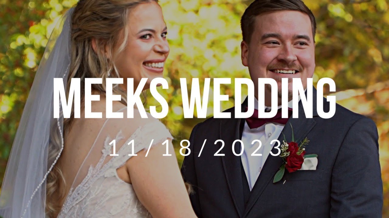Meeks Wedding Film - YouTube