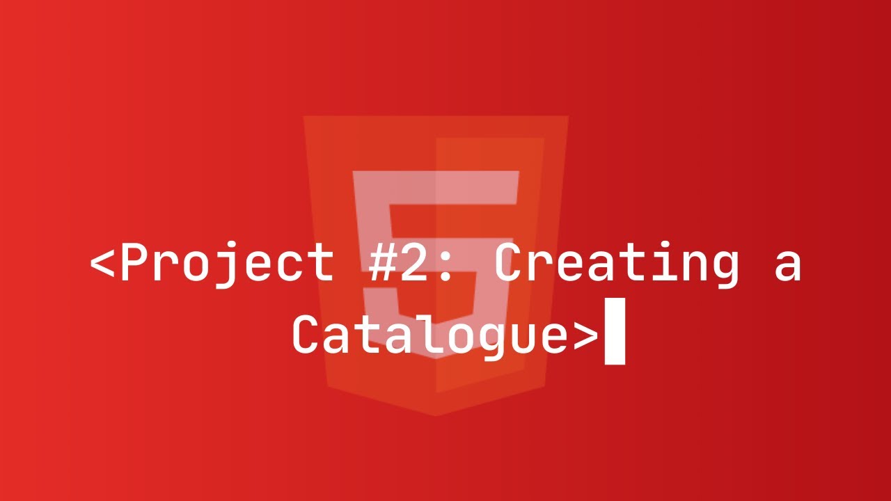 HTML Project #2: Creating a Catalogue - YouTube