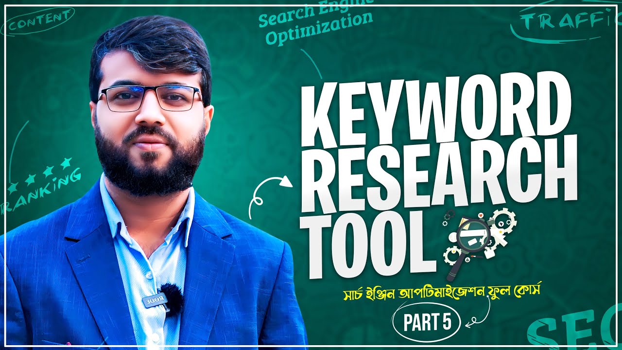 SEO Part 5 | SEO Bangla Tutorial For Beginner | Keyword Research Tool (How it work) | Rh Tech ...
