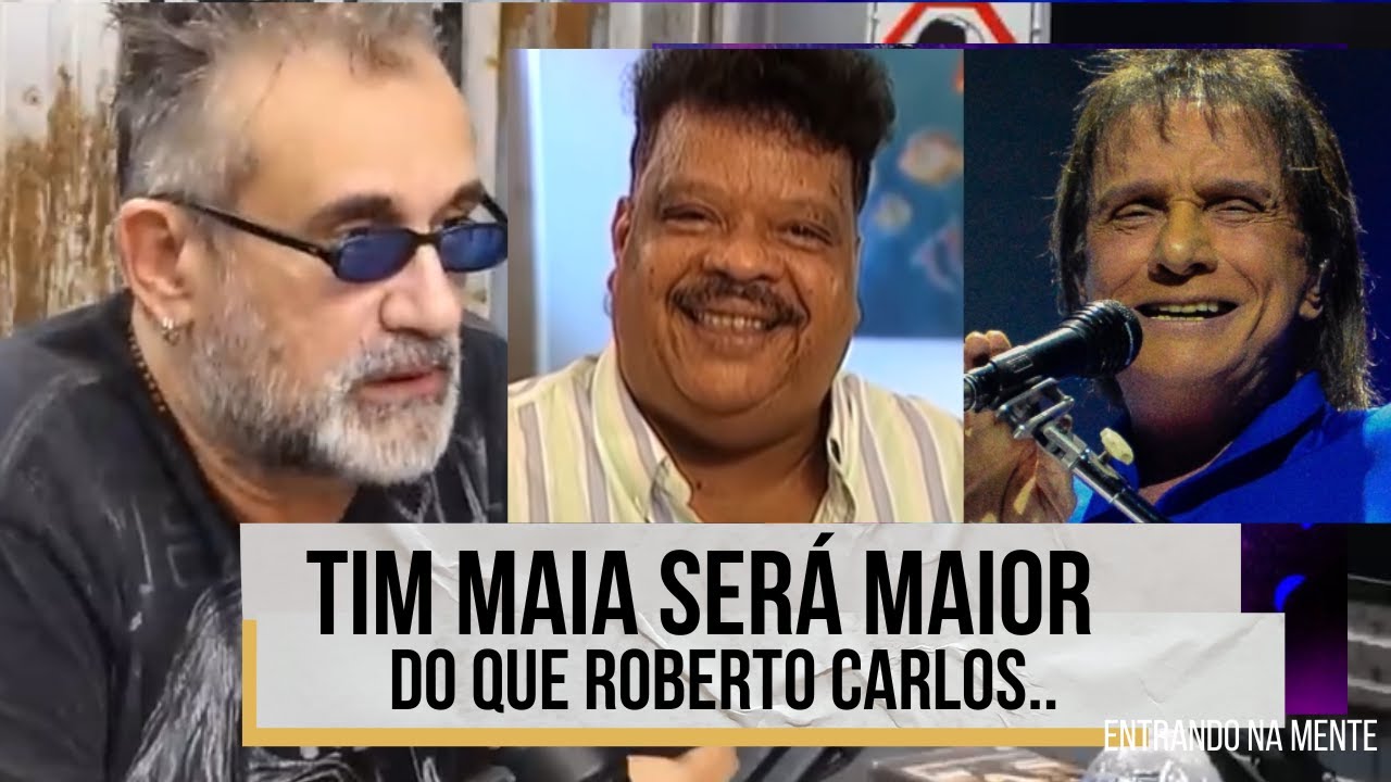 ROBERTO CARLOS E TIM MAIA | REGIS TADEU - YouTube