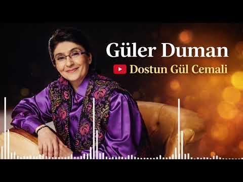 Güler Duman - Dostun Gül Cemali