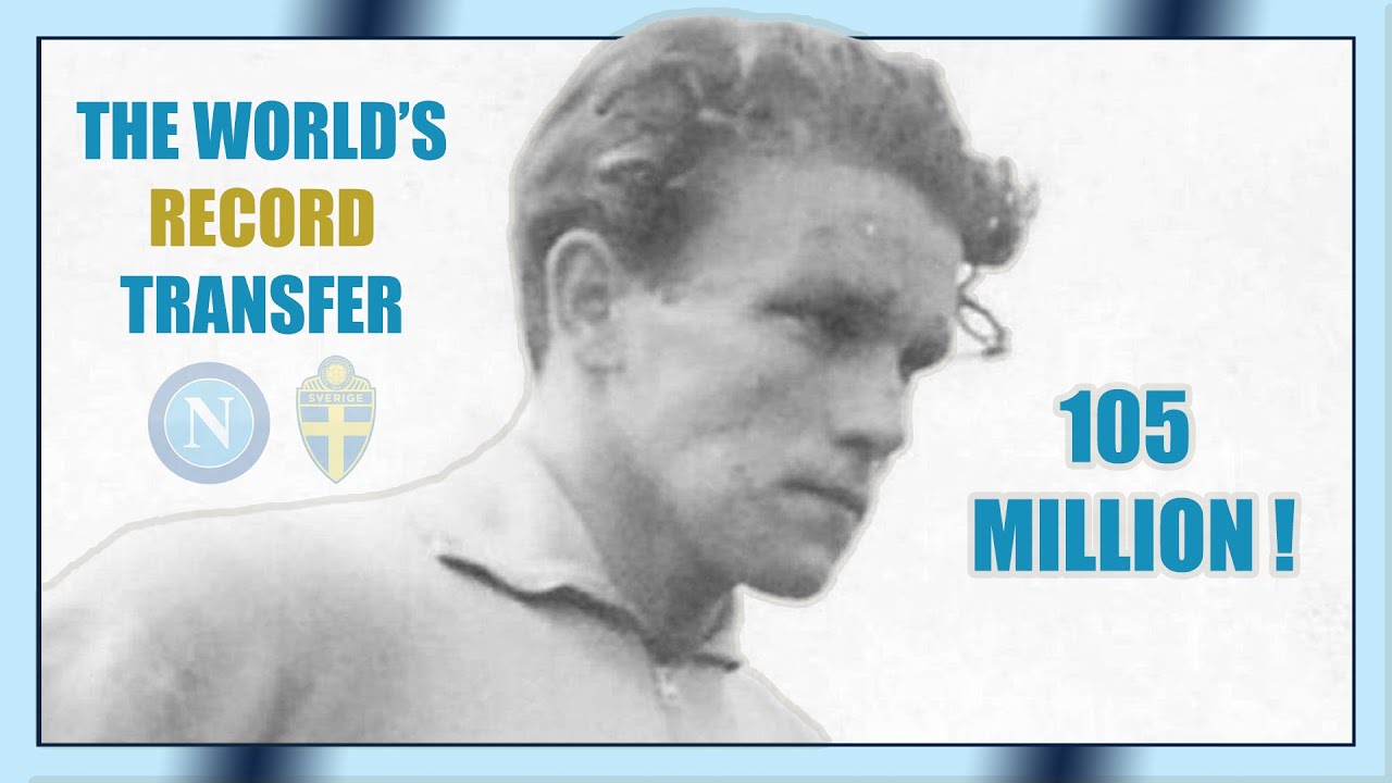 When Napoli BROKE the Transfer Record | The Legend of Hasse Jeppson ...