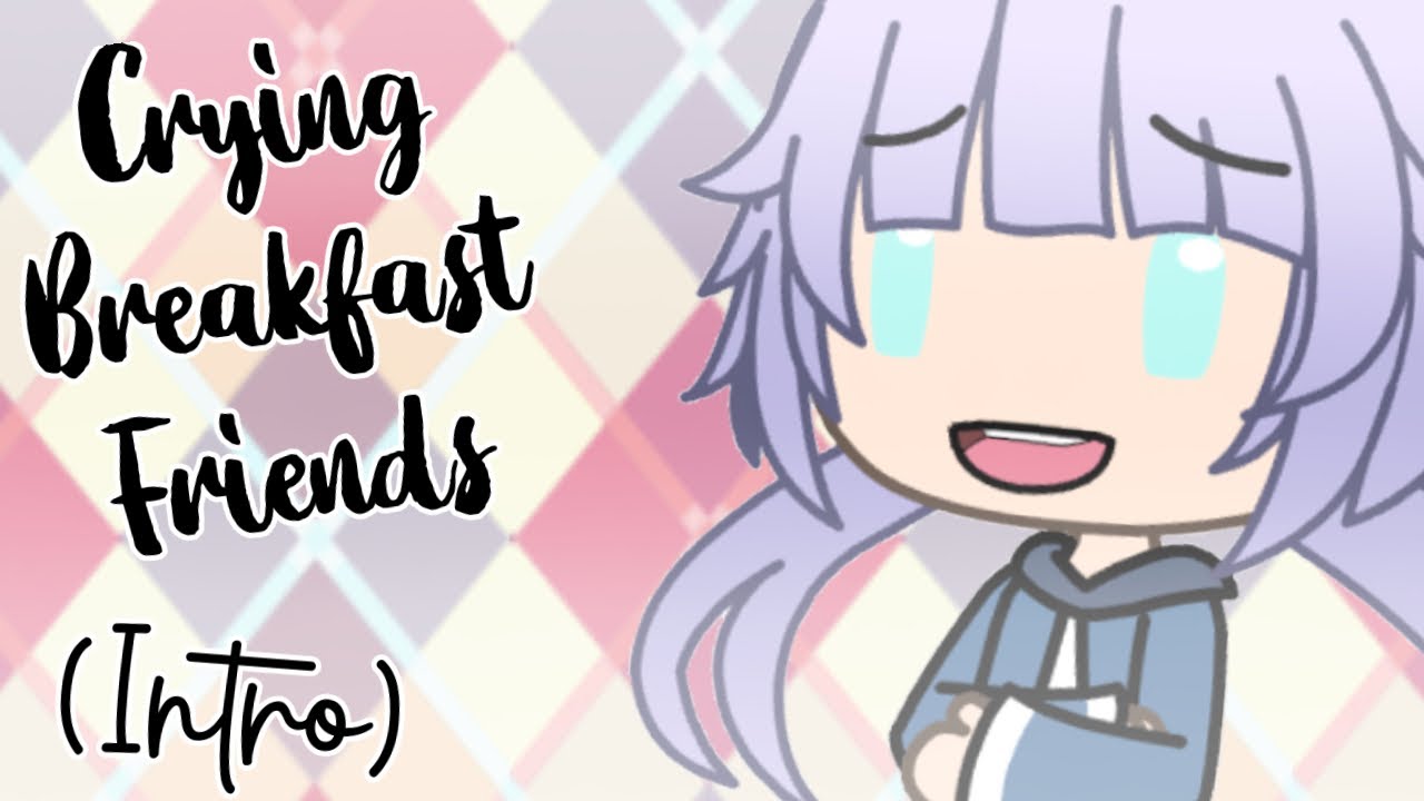 Crying Breakfast Friends (Intro) || Steven Universe || Original - YouTube