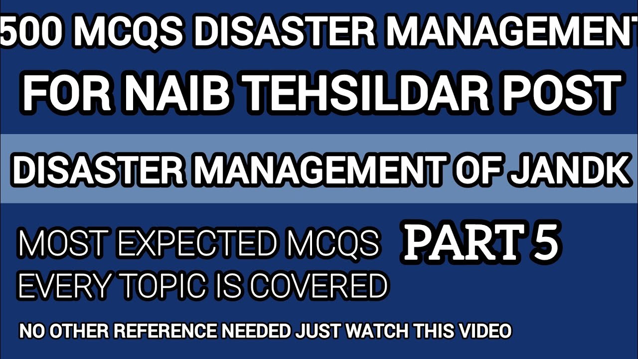 DISASTER MANAGEMENT OF JANDK 500 MCQS FOR JKSSB NAIB TEHSILDAR POST ...