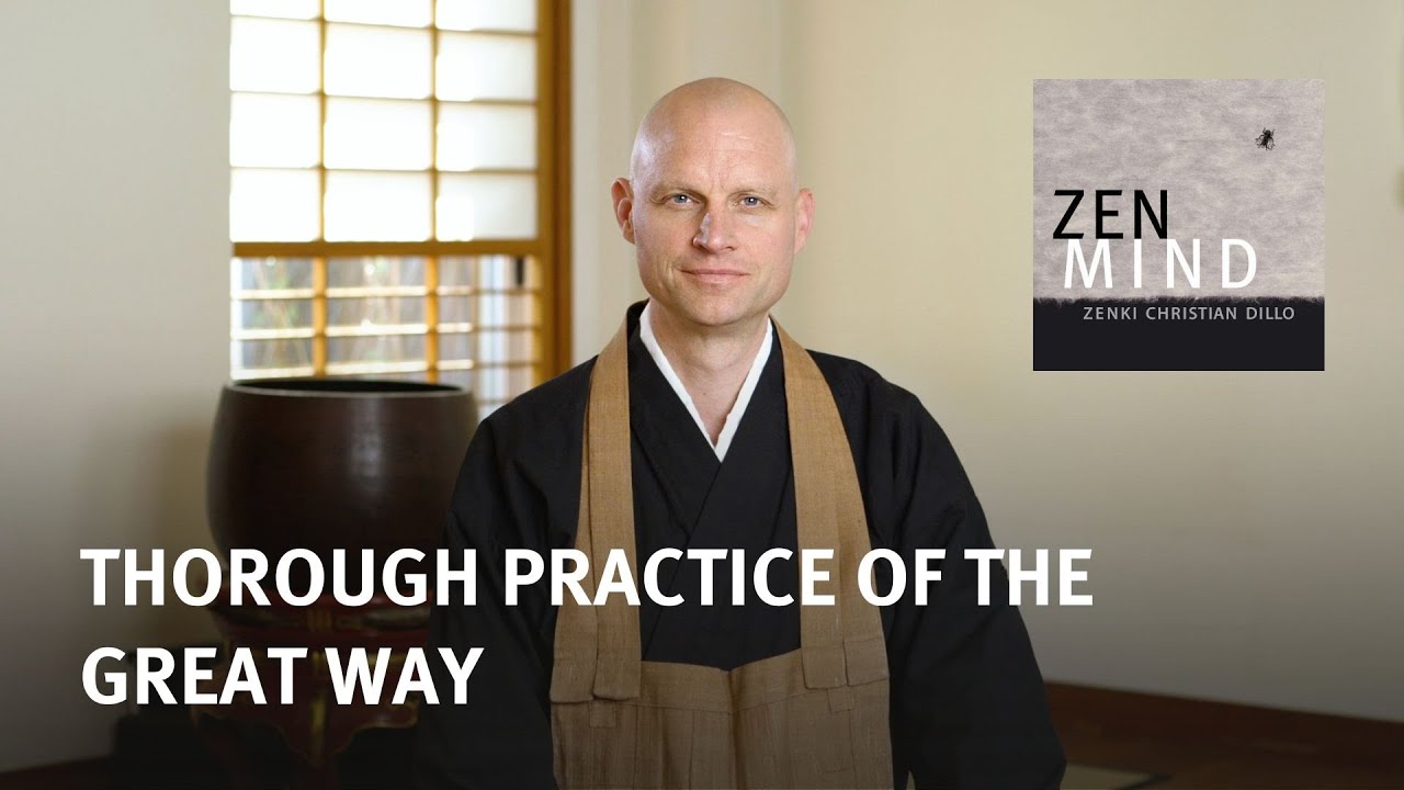 Thorough Practice of the Great Way - YouTube