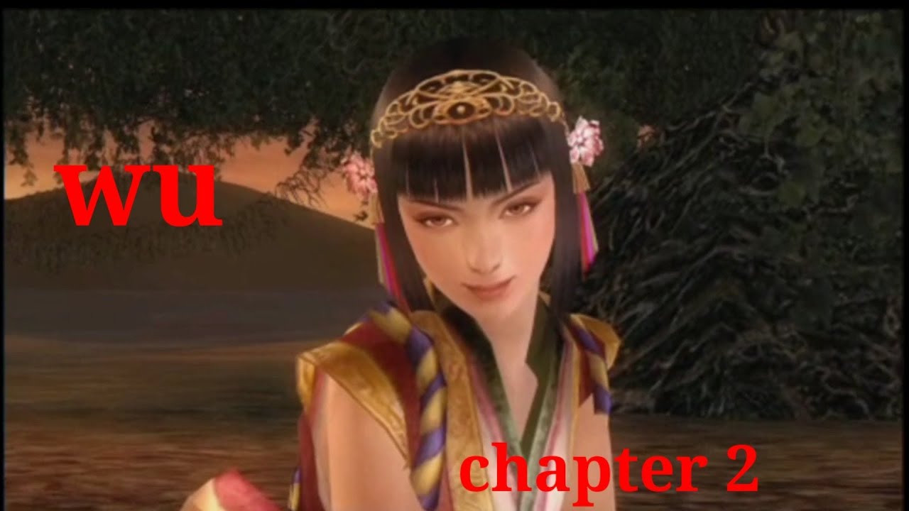 warriors orochi 2 wu story chapter 2 - YouTube