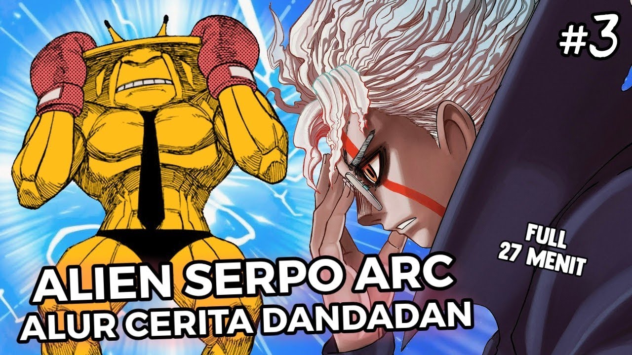 Alur Cerita DanDaDan Alien Serpo Arc Dalam 27 Menit - YouTube